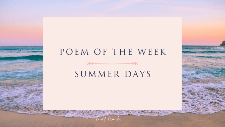 Poem of the Week – Summer Days