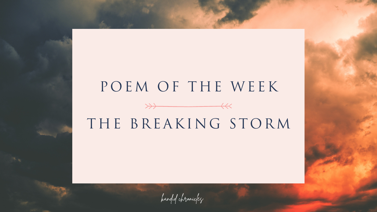Poem of the Week: The Breaking Storm