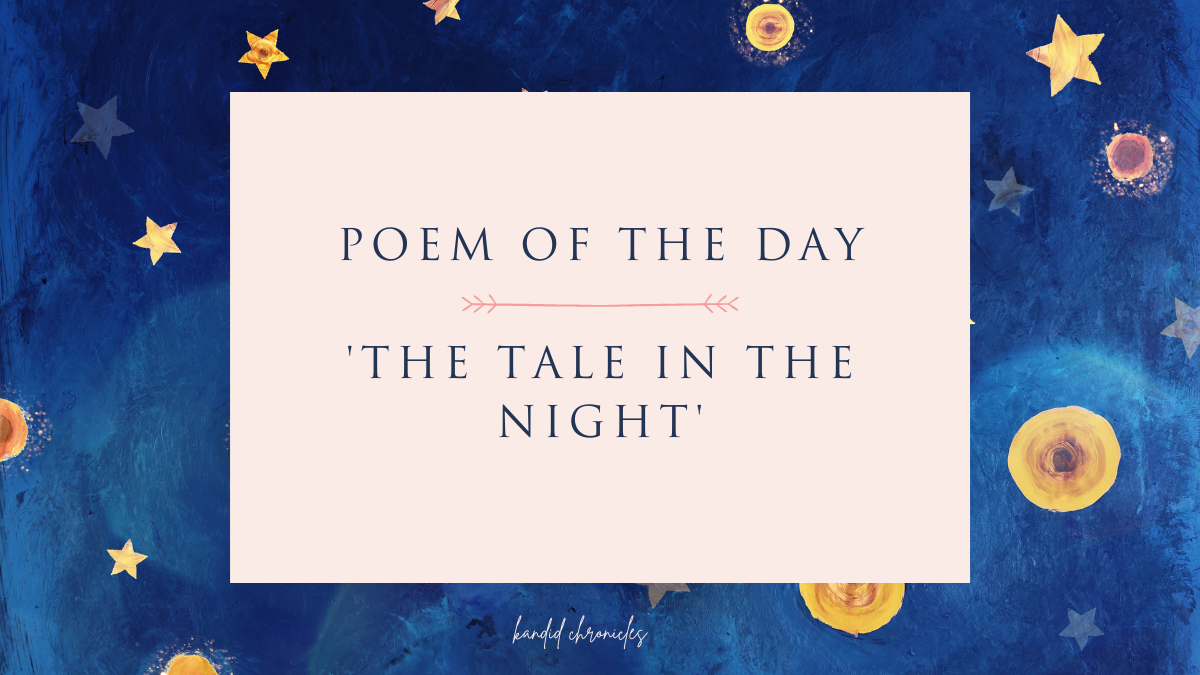 NaPoWriMo 2022 – Poem of the Day: The Tale in the Night